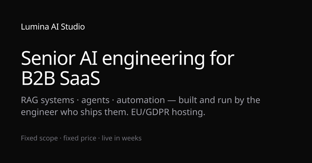 Lumina AI Studio — Senior AI Engineering for B2B SaaS